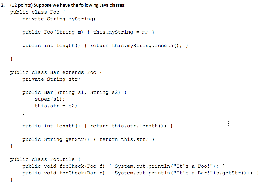 Solved 2. (12 points) Suppose we have the following Java | Chegg.com