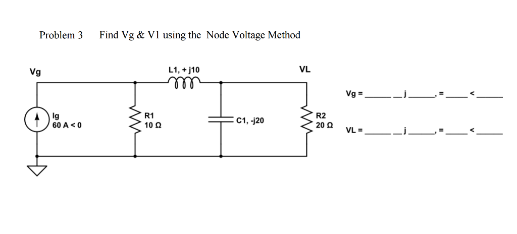 Solved Find V_g & VL using the Node Voltage Method | Chegg.com