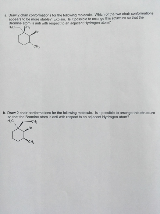 Solved Draw 2 chair conformations for the following | Chegg.com