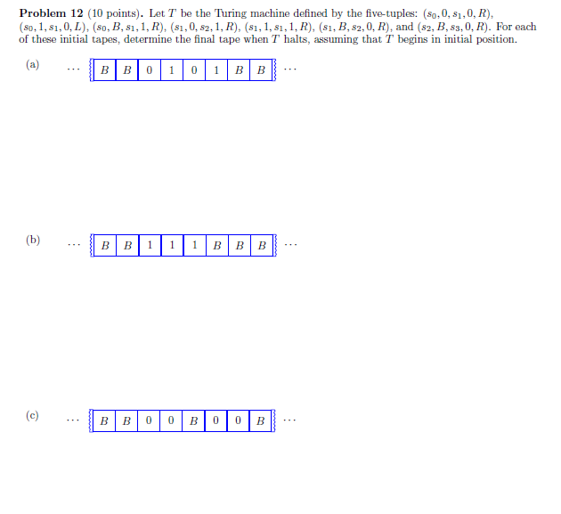 Solved Problem 12 (10 points). Let T be the Turing machine | Chegg.com