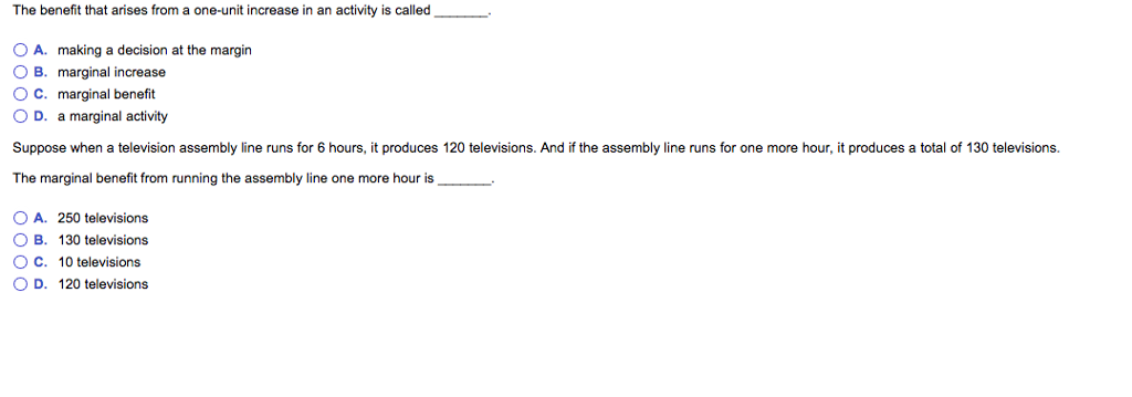 Solved The benefit that arises from a one-unit increase in | Chegg.com