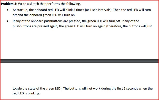 Solved Problem 1: Write a sketch that performs the following | Chegg.com