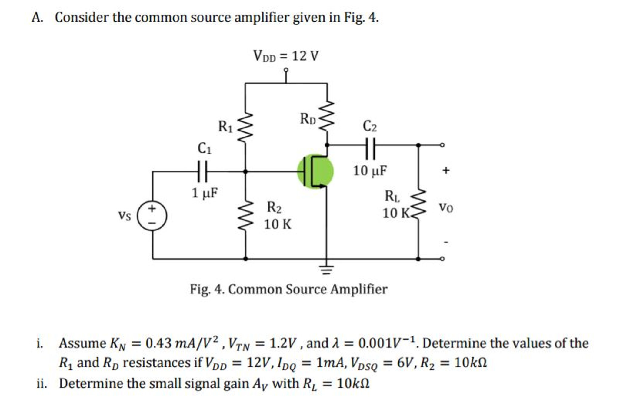 Solved Consider the common source amplifier given in Fig. 4. | Chegg.com