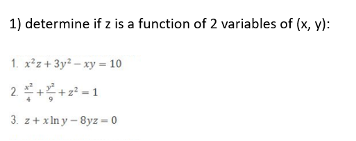 Solved 1) determine if z is a function of 2 variables of (x, | Chegg.com
