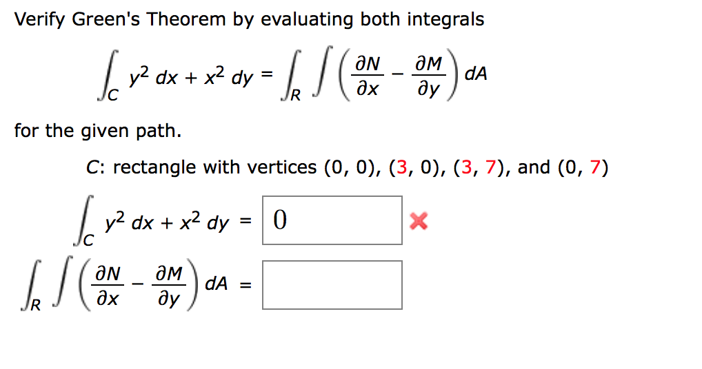 Solved Verify Green's Theorem by evaluating both integrals | Chegg.com