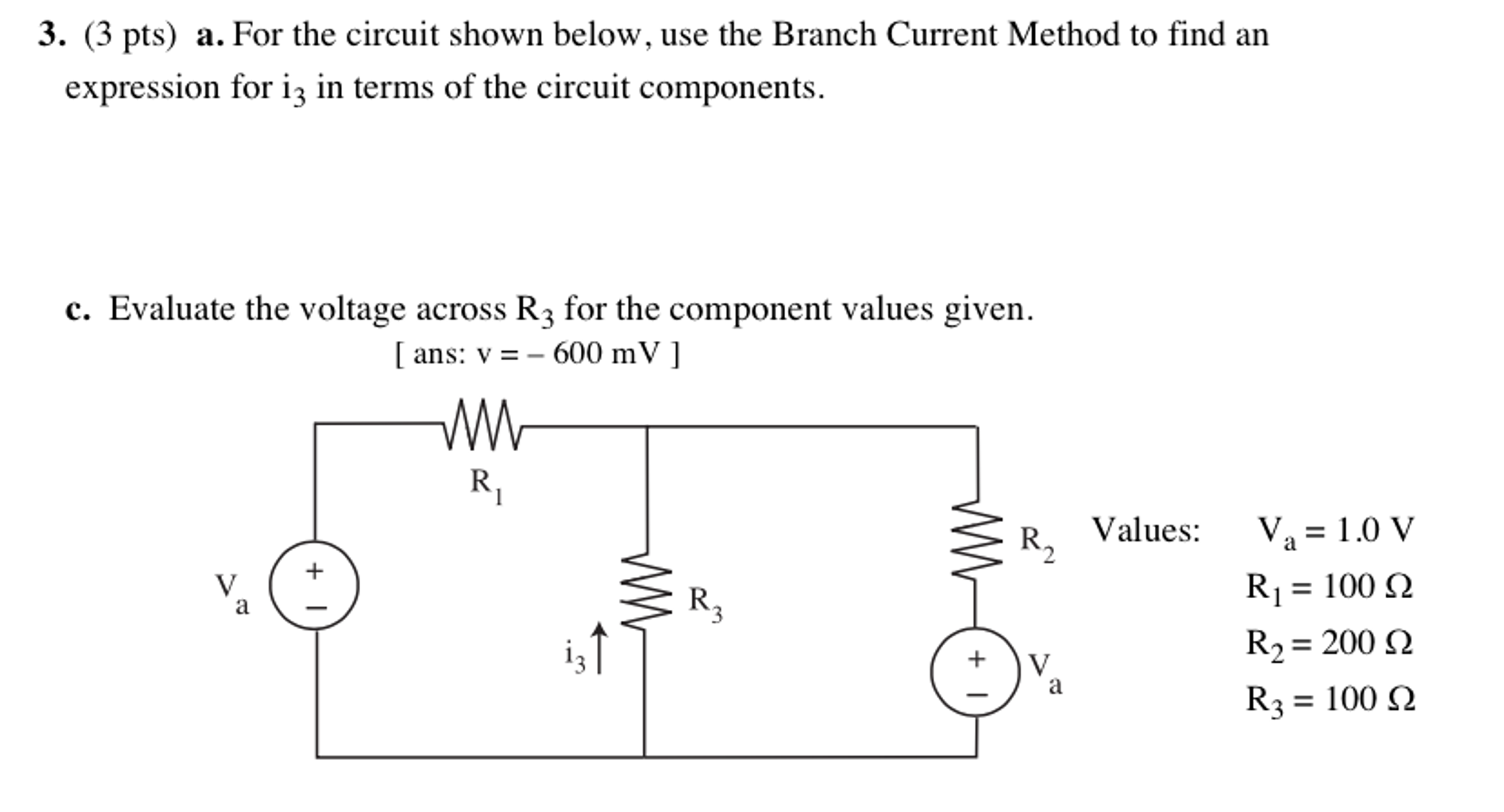Solved For the circuit shown below, use the Branch Current | Chegg.com