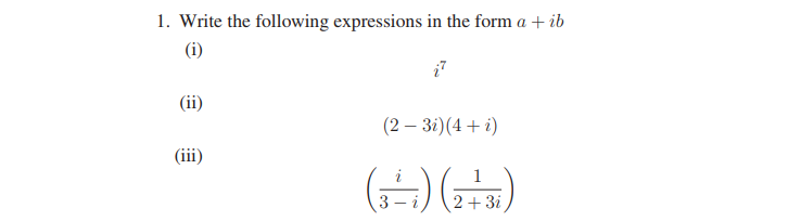 Solved 1. Write the following expressions in the form a + ib | Chegg.com