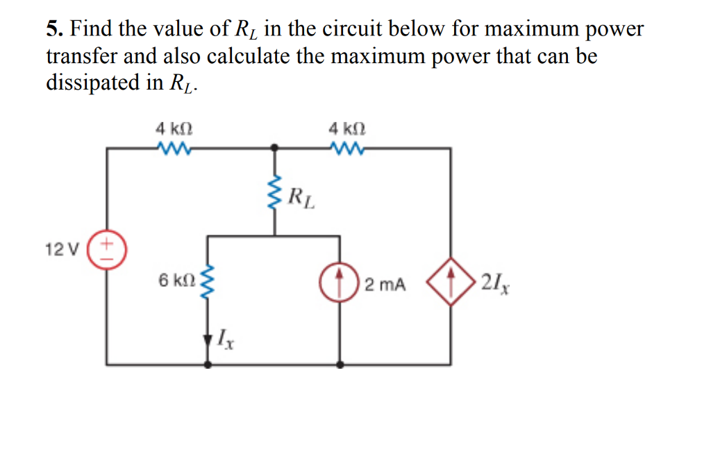 Solved 5. Find the value of RL in the circuit below for | Chegg.com