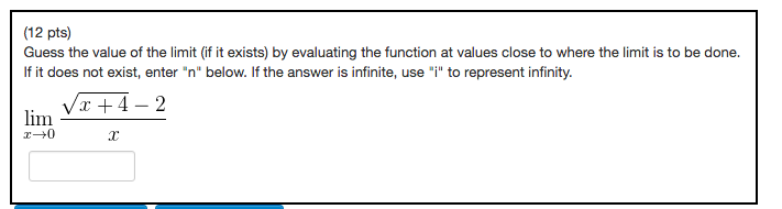 Solved Guess the value of the limit (if it exists) by | Chegg.com