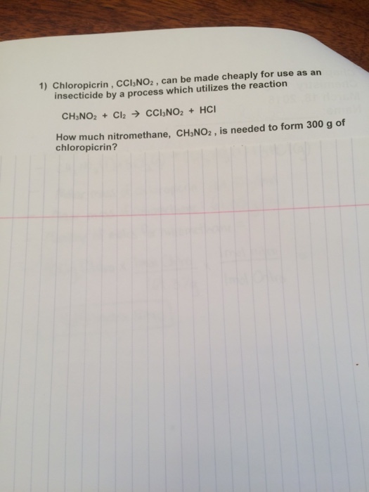 Solved Chloropicrin, CCI_3 NO_2, can be made cheaply for use | Chegg.com
