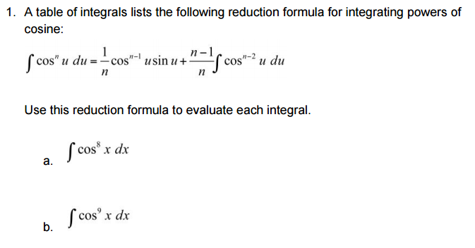 Solved A table of integrals lists the following reduction | Chegg.com