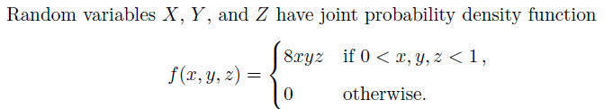 Solved Random variables X, Y, and Z have joint probability | Chegg.com
