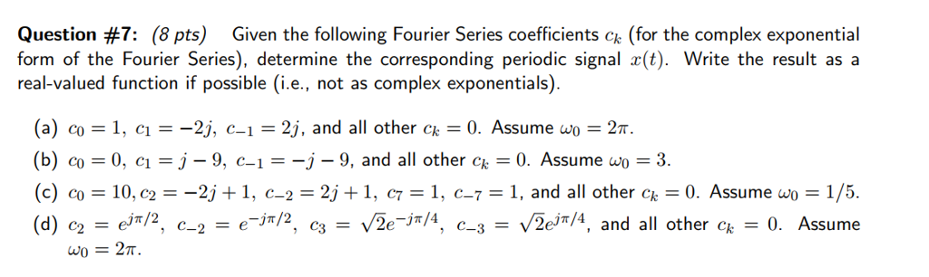 Solved Question #7: (8 pts) Given the following Fourier | Chegg.com