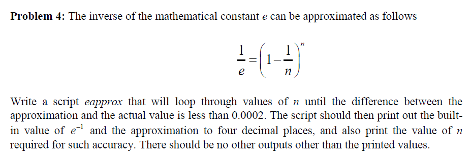 Solved Problem 4: The inverse of the mathematical constant e | Chegg.com