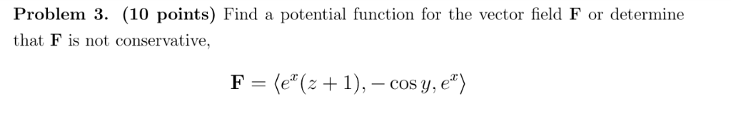 Solved Problem 3. (10 points) Find a potential function for | Chegg.com
