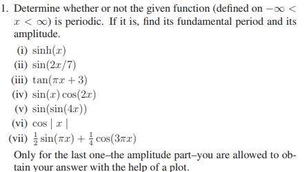 Solved 1. Determine whether or not the given function | Chegg.com