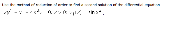 Solved Use the method of reduction of order to find a second | Chegg.com