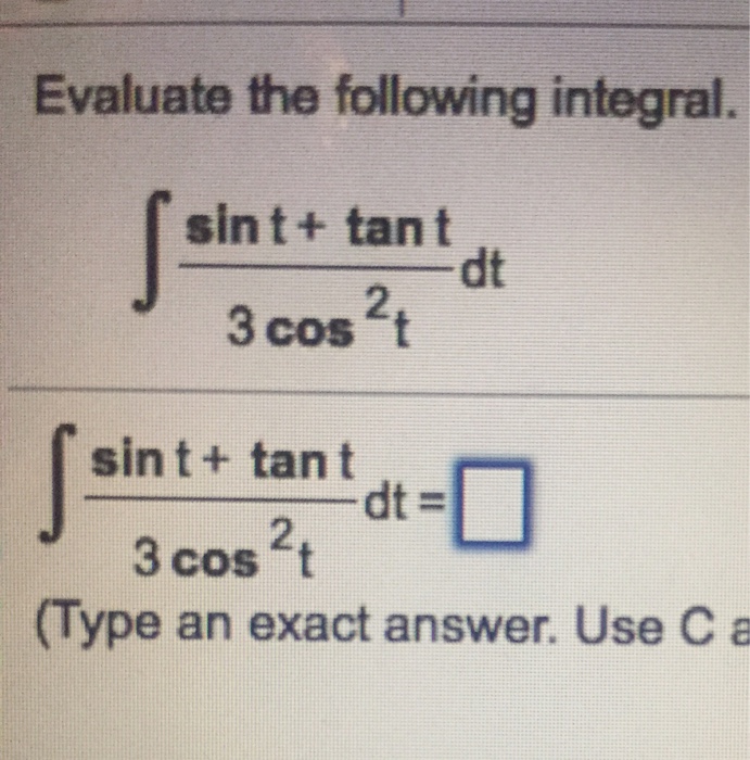 Solved Evaluate the following integral. integral sin t + | Chegg.com