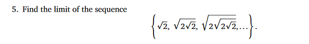 Solved Find the limit of the sequence {Squareroot 2, | Chegg.com