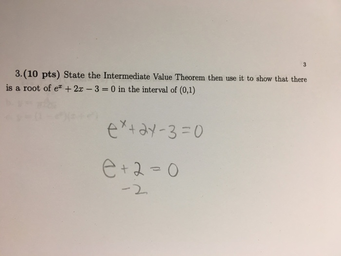 Solved State the Intermediate Value Theorem then use it to | Chegg.com