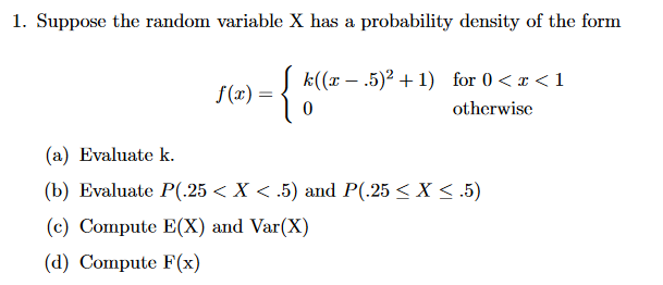 Solved Suppose the random variable X has a probability | Chegg.com