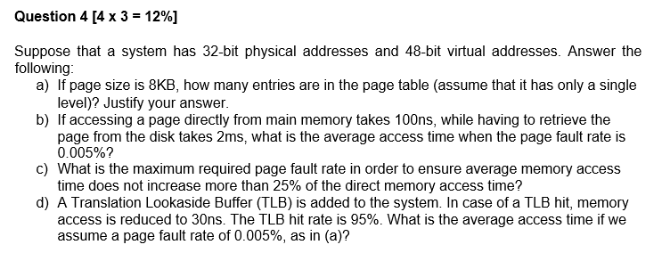Solved Question 4 [4 x 3-12%) Suppose that a system has | Chegg.com