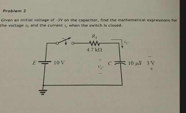 Solved Given an initial voltage of -3V on the capacitor, | Chegg.com