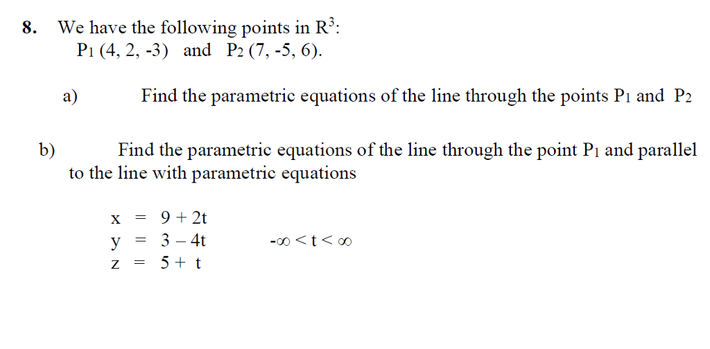 Solved 8. 3. We have the following points in R3: Pi (4, 2, | Chegg.com