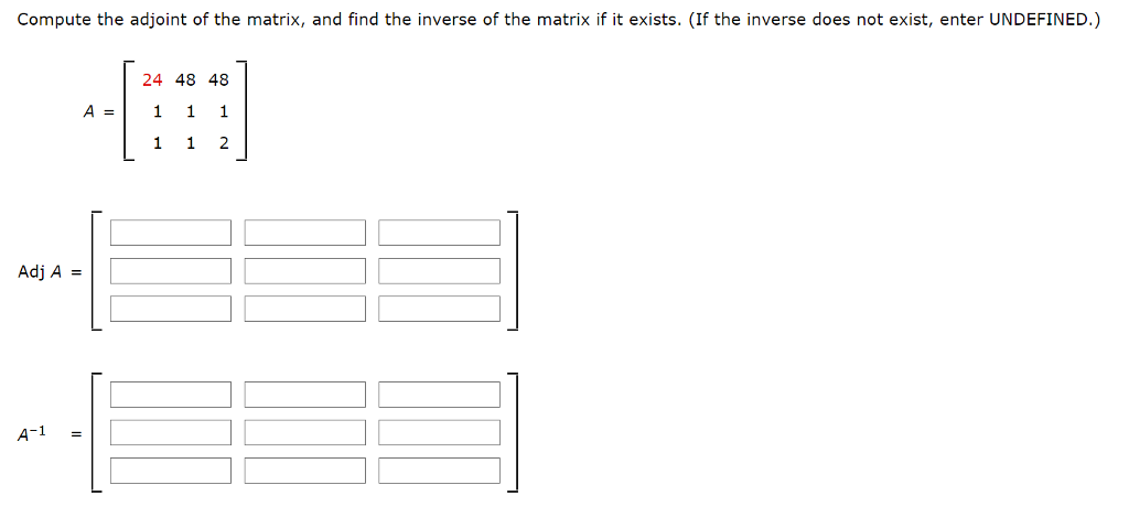Solved Compute the adjoint of the matrix, and find the | Chegg.com
