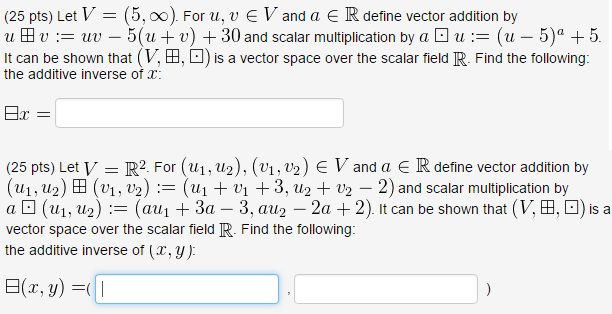 Solved Quick linear question: Vector Space additive inverse | Chegg.com