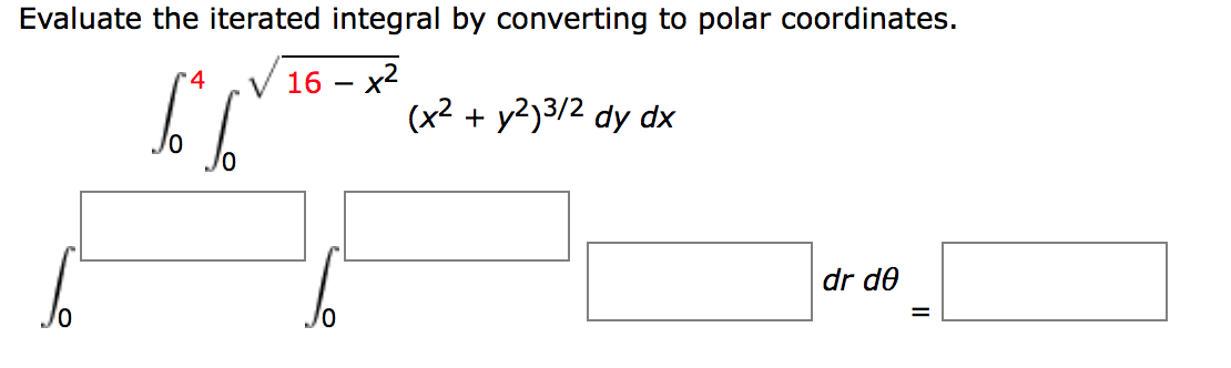 Solved Evaluate the iterated integral by converting to polar | Chegg.com