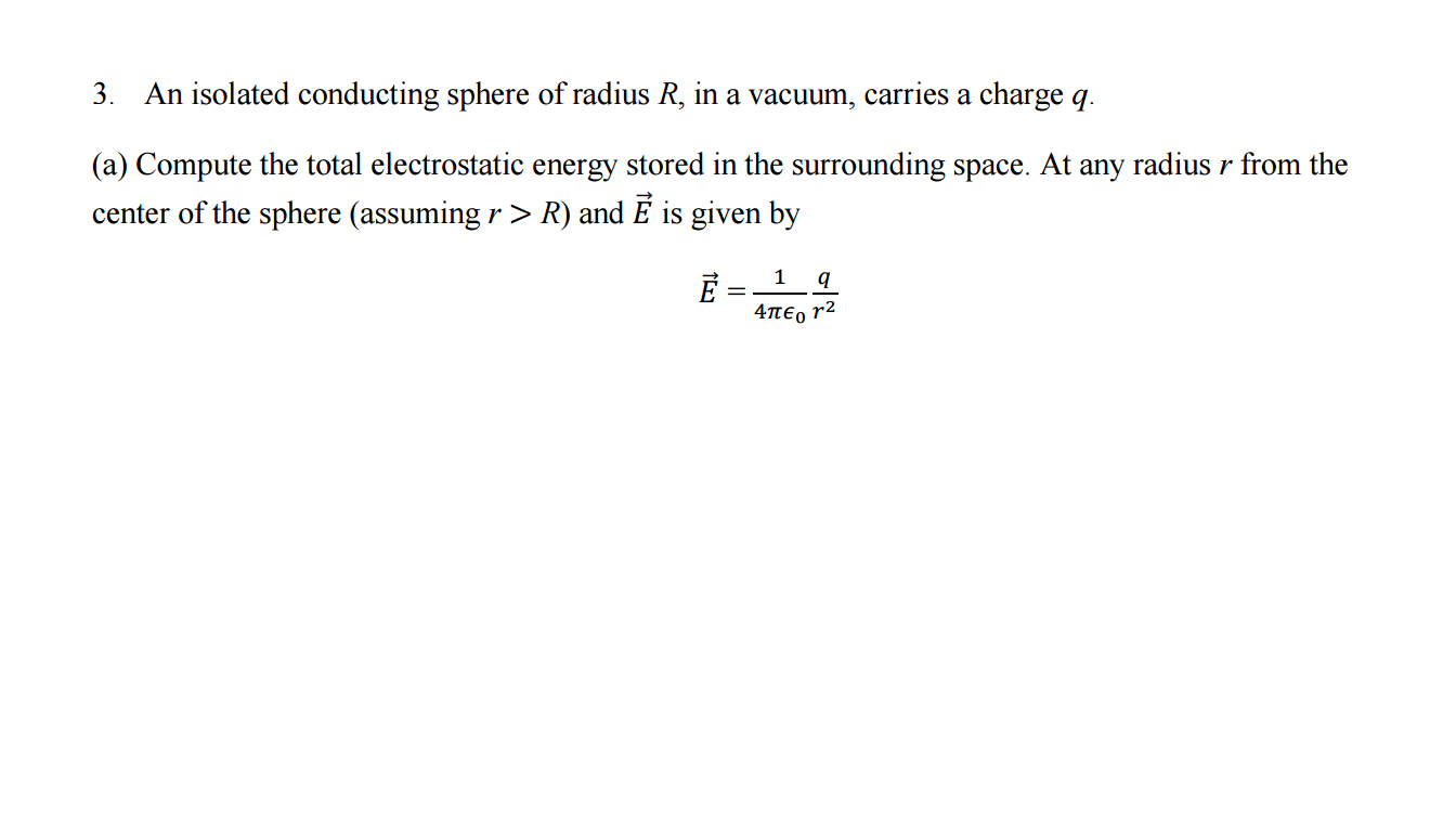 Solved An isolated conducting sphere of radius R, in a | Chegg.com