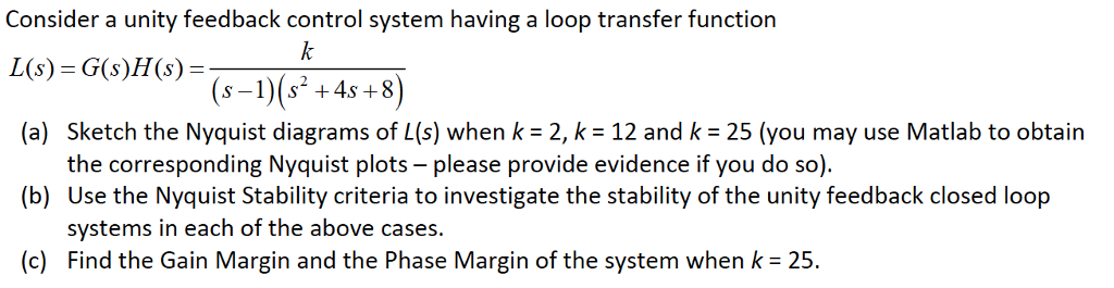 Solved Consider a unity feedback control system having a | Chegg.com