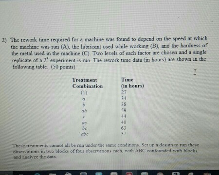 Solved 2) The rework time required for a machine was found | Chegg.com
