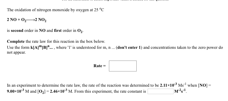 Solved The oxidation of nitrogen monoxide by oxygen at 25 °C | Chegg.com