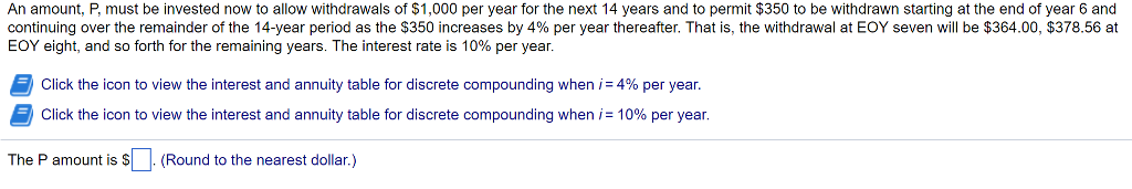 Solved An amount, P, must be invested now to allow | Chegg.com