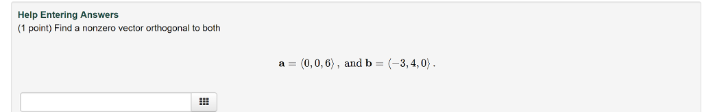 Solved Help Entering Answers (1 point) Find a nonzero vector | Chegg.com