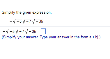 Solved Simplify the given expression. V-5 -7 - 35 | Chegg.com