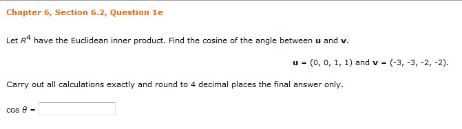 Solved Let R4 have the Euclidean inner product. Find the | Chegg.com