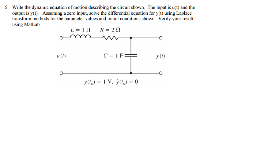 Solved Write the dynamic equation of motion describing the | Chegg.com