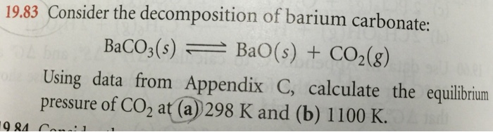 Solved Consider the decomposition of barium carbonate: | Chegg.com