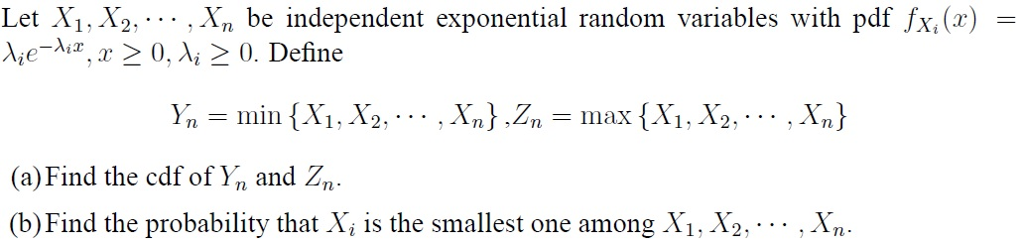 Solved Let X1, X2, . .Xn be independent exponential random | Chegg.com
