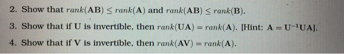Solved Show that rank(AB) lessthanorequalto rank(A) and | Chegg.com