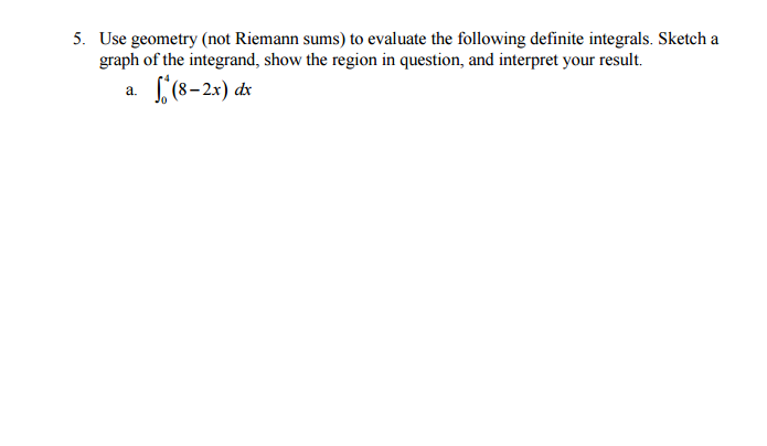 Solved Use geometry (not Riemann sums) to evaluate the | Chegg.com