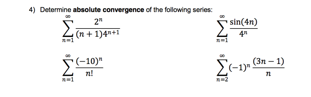 Solved Determine absolute convergence of the following | Chegg.com