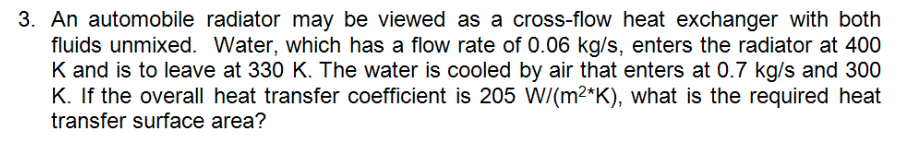 Solved 3. An automobile radiator may be viewed as a | Chegg.com