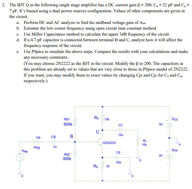 Solved The BJT Q in the following single stage amplifier has | Chegg.com