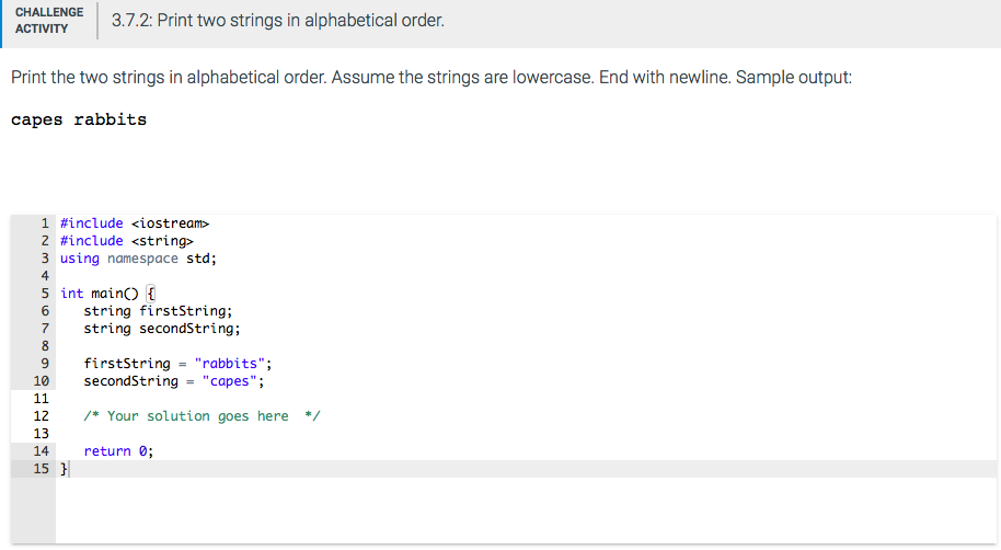 Solved Print The Two Strings In Alphabetical Order Assum