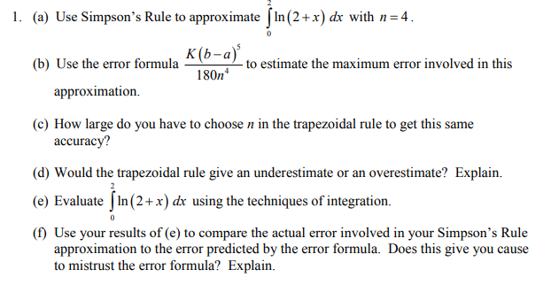 Solved I. (a) Use Simpson's Rule to approximate in(2+x) dx | Chegg.com
