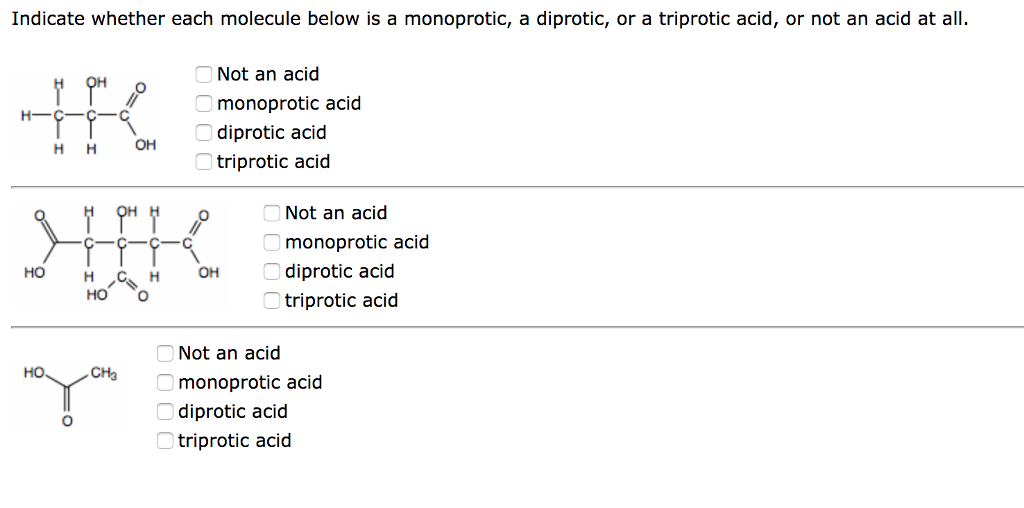 Solved Indicate whether each molecule below is a monoprotic, | Chegg.com